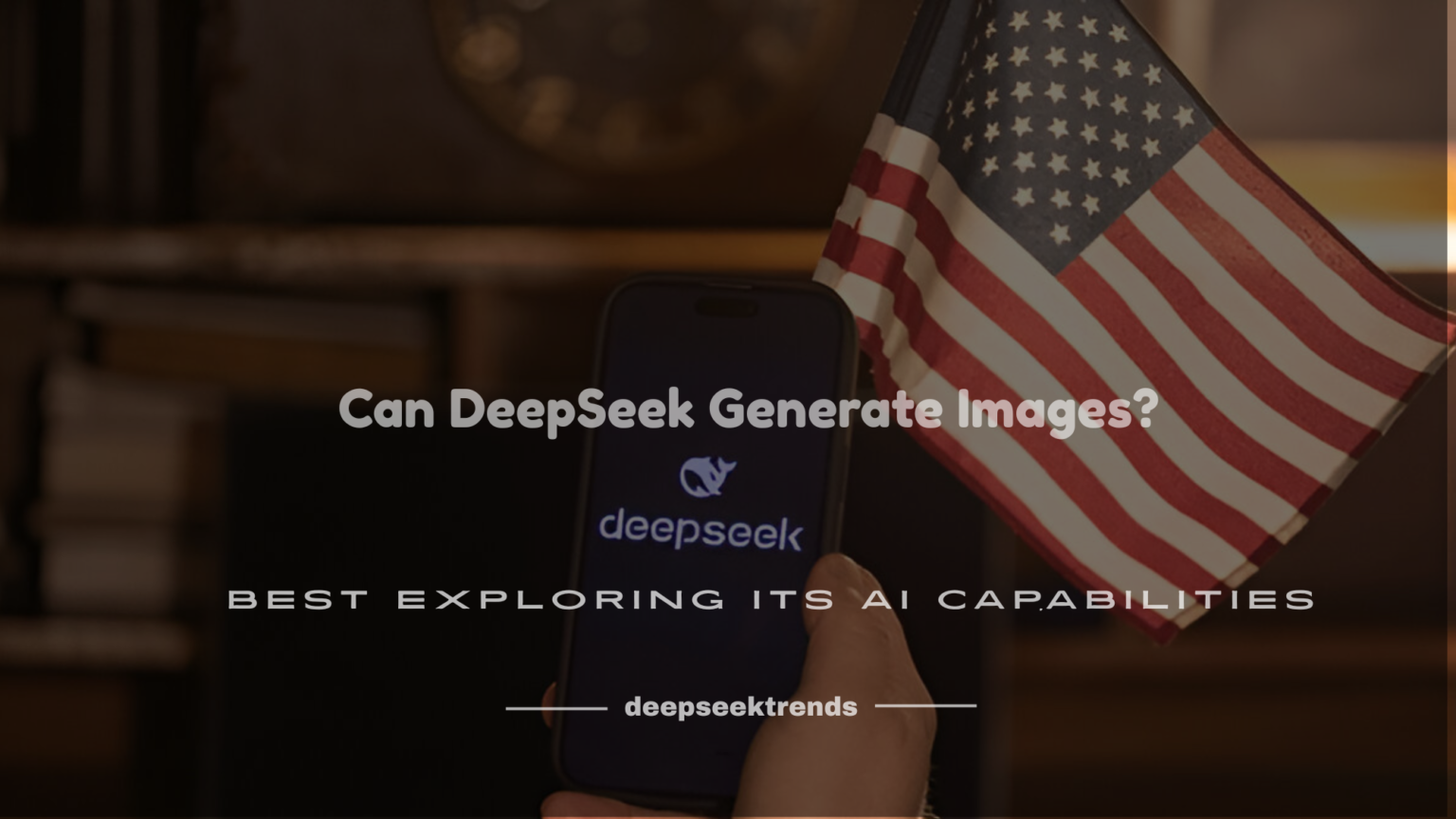Can DeepSeek Generate Images? Best Exploring Its AI Capabilities
